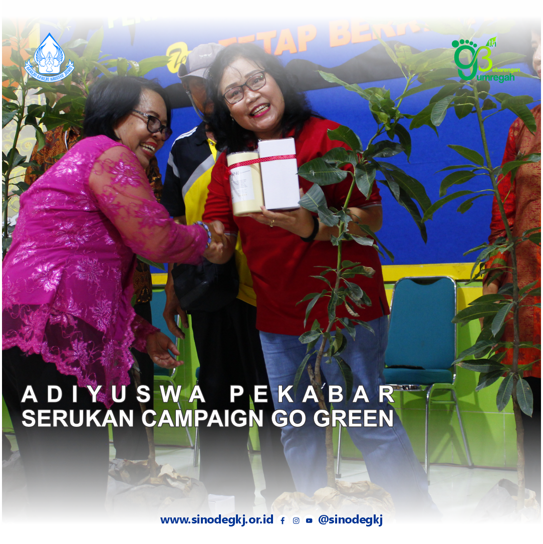 ADIYUSWA PEKABAR SERUKAN CAMPAIGN GO GREEN - Sinode GKJ
